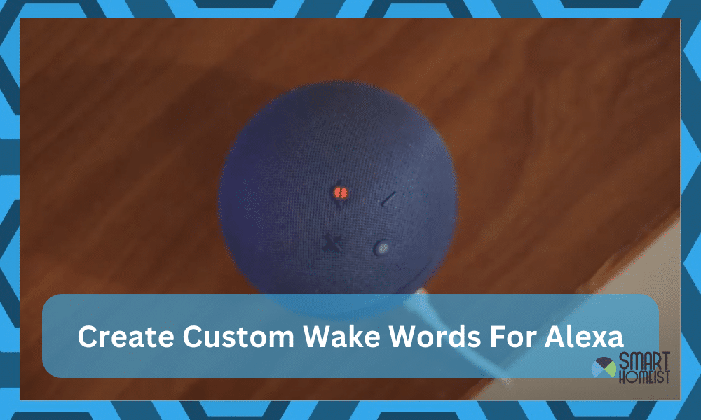 Create Custom Wake Words For Alexa Is It Possible Smart Homeist Create Custom Wake Words For Alexa Is It Possible Smart Homeist